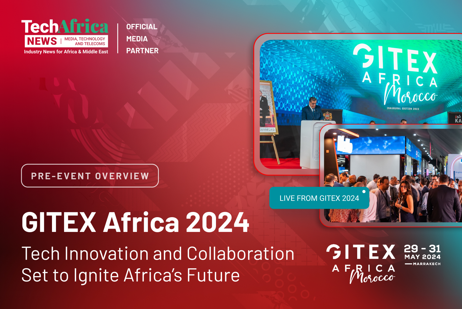 GITEX Africa 2024: Tech Innovation and Collaboration Set to Ignite Africa's Future - TechAfrica News